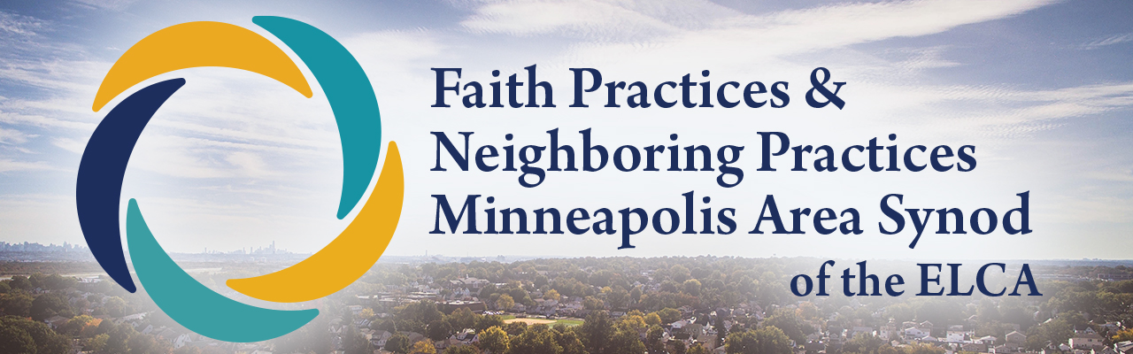 Faith Practices and Neighboring Practices – Nativity Lutheran Church